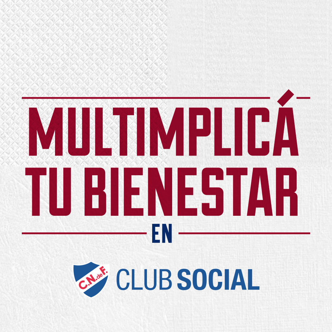 Nacional Club Social - Tu Pasión. Tu Club.